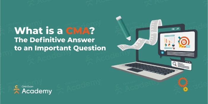 What is a CMA? The Definitive Answer to an Important Question